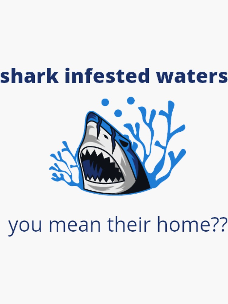 "Shark infested waters" Sticker for Sale by Vini20 | Redbubble