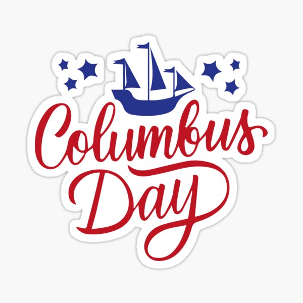 "happy columbus day" Sticker for Sale by yassine-lms | Redbubble