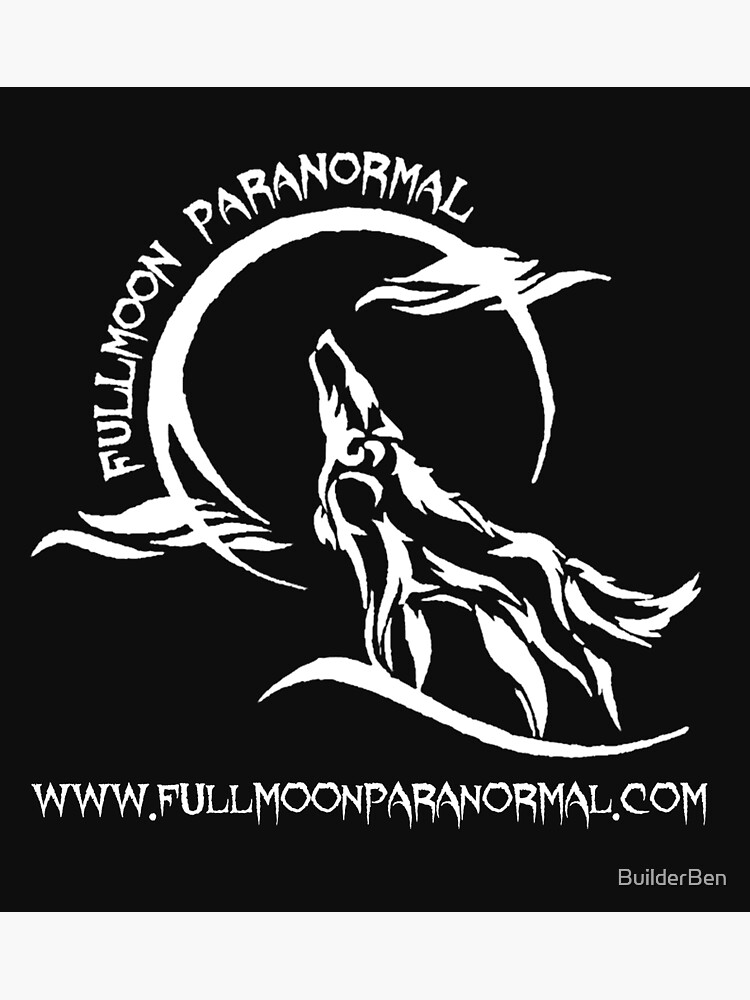 "FullMoon Paranormal Logo" Poster for Sale by BuilderBen | Redbubble