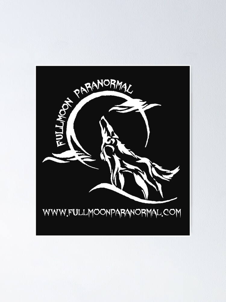 "FullMoon Paranormal Logo" Poster for Sale by BuilderBen | Redbubble