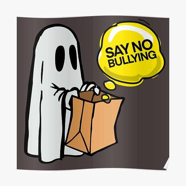 "Boo to bullying, Say no to bullying, anti bullying awareness ghost ...