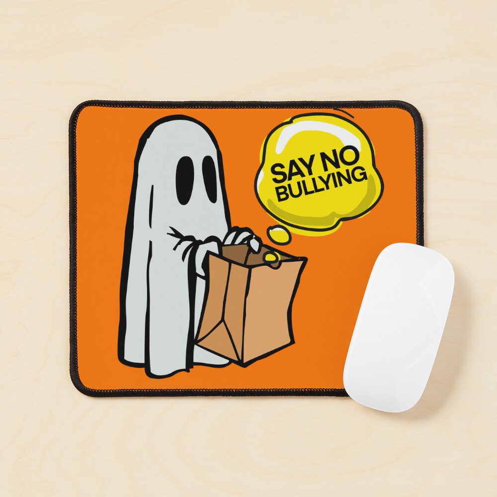 "Boo to bullying, Say no to bullying, anti bullying awareness ghost ...