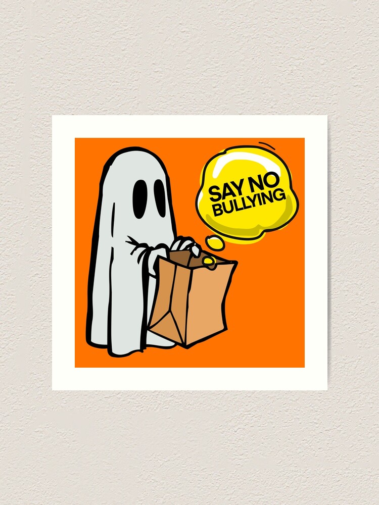 "Boo to bullying, Say no to bullying, anti bullying awareness ghost ...