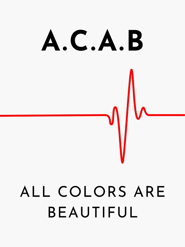 "ACAB All colors are beautiful" Sticker for Sale by Vixdgt | Redbubble