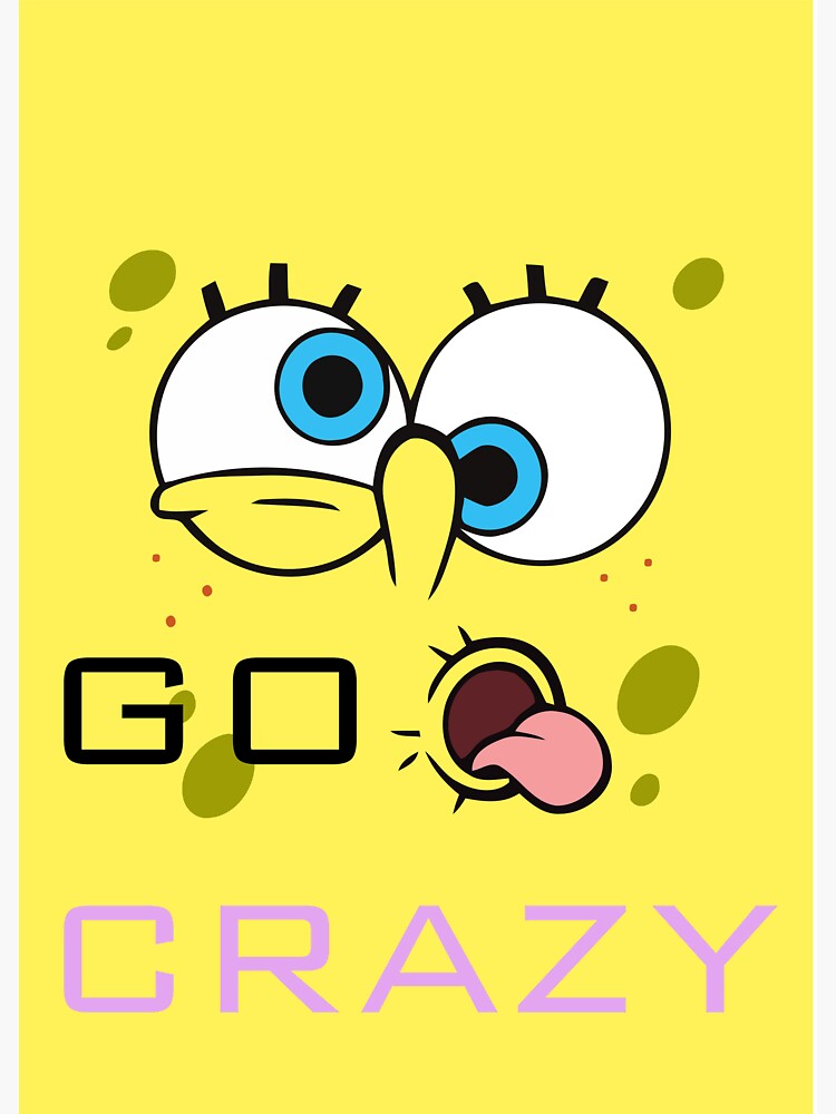 " Spongbob Go Crazy" Sticker for Sale by wa2022 | Redbubble
