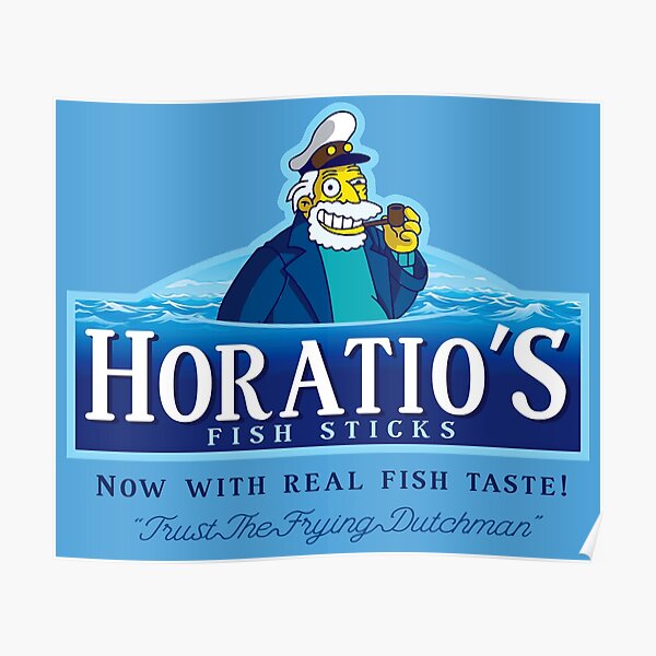 "Horatio's Fish Sticks" Poster for Sale by alhern67 | Redbubble