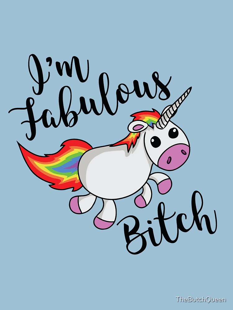 Im Fabulous Bitch T Shirt By Thebutchqueen Redbubble