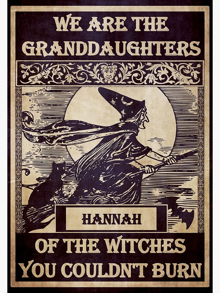 "We are the granddaughters of the witches you couldnt burn, Witchcraft ...