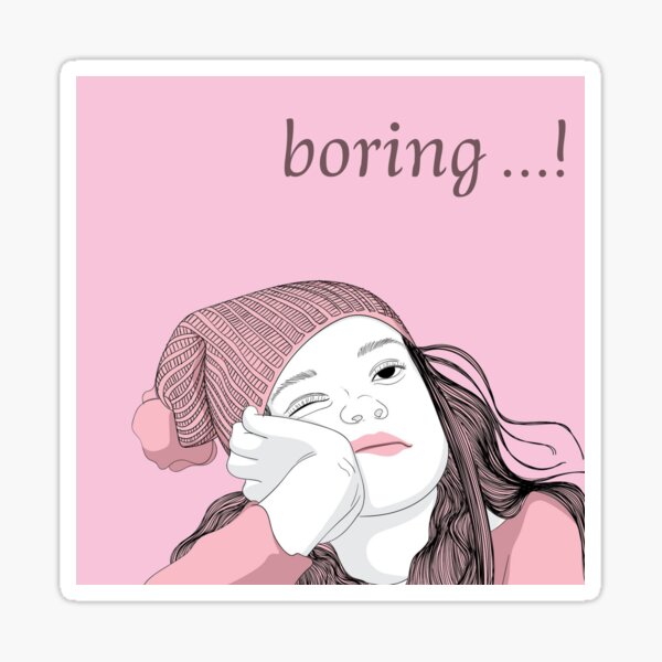 "boring" Sticker for Sale by awaksy | Redbubble