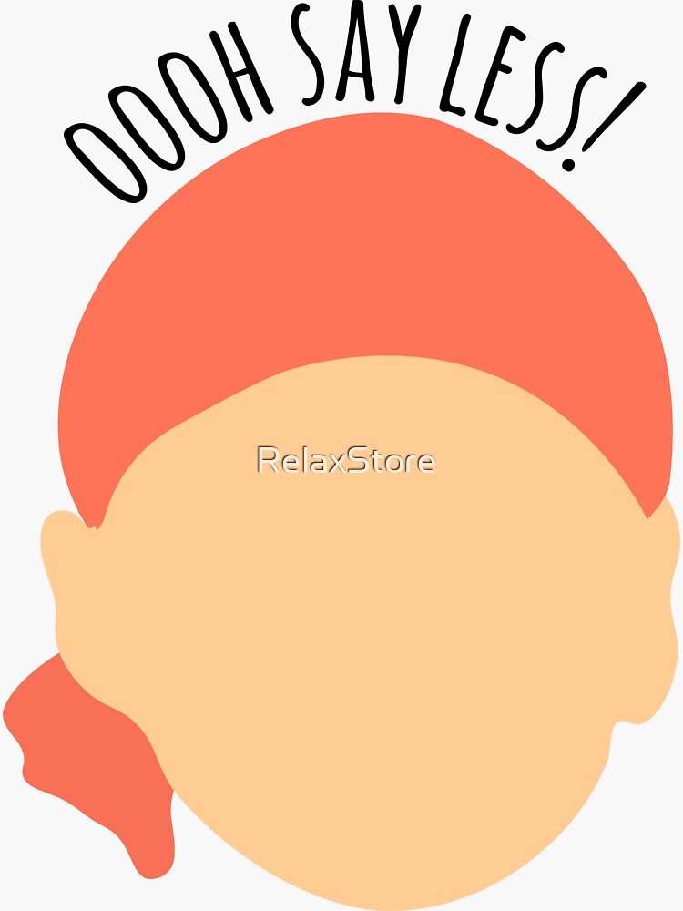 "ooh say less - lil agz - say less meme - oh say less" Sticker for Sale ...