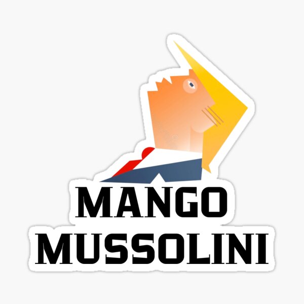 "Mango Mussolini" Sticker for Sale by houssam-is-here | Redbubble