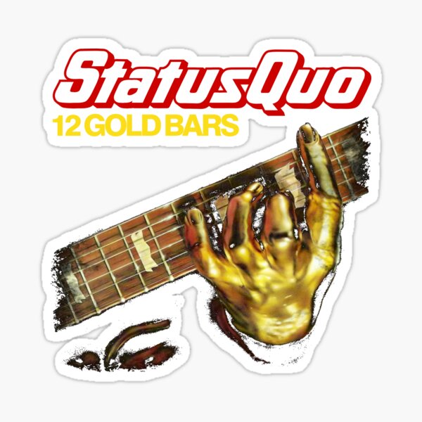"12 GOLD BARS - STATUS QUO" Sticker for Sale by ChasityHudson | Redbubble