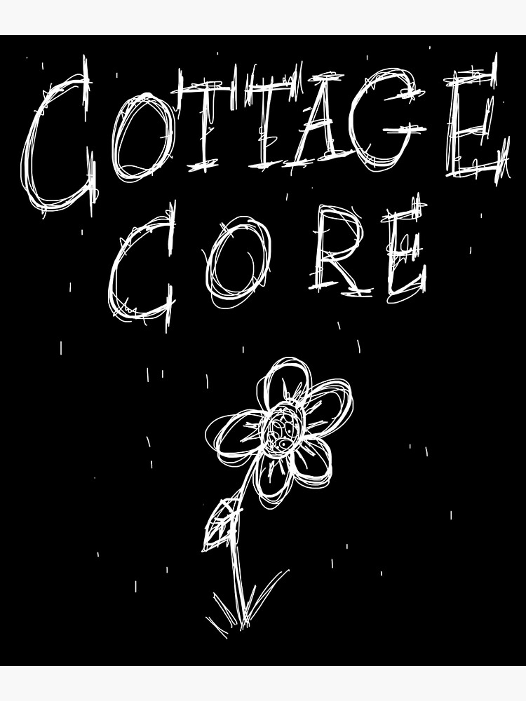 "Dark and Gritty Cottagecore Text and sad flower" Poster for Sale by ...