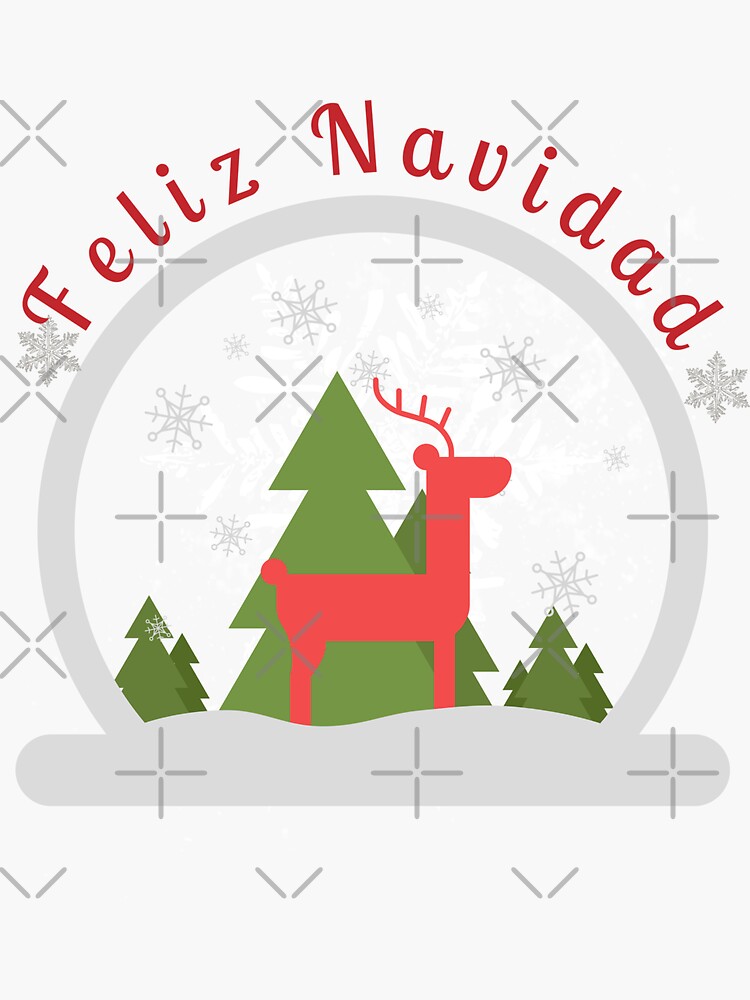 "Feliz Navidad- Snow Globe - Merry Christmas " Sticker for Sale by All ...