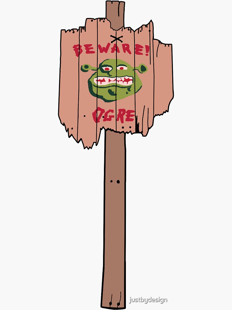 "Beware Ogre Swamp Shrek Sign" Sticker for Sale by justbydesign | Redbubble