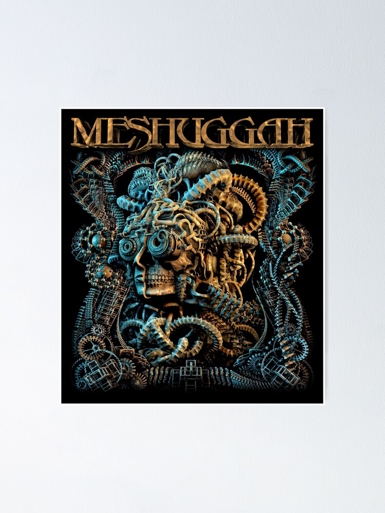 "Bets trending selling-meshuggah band" Poster for Sale by jcarneshelly ...