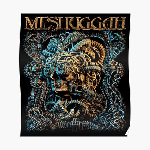 "Bets trending selling-meshuggah band" Poster for Sale by jcarneshelly ...