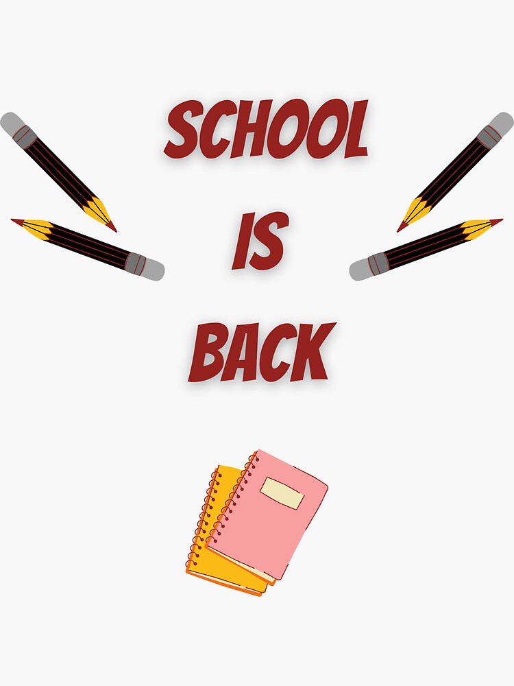 "School is back let's wake up , for boy and girls shirt" Sticker for ...