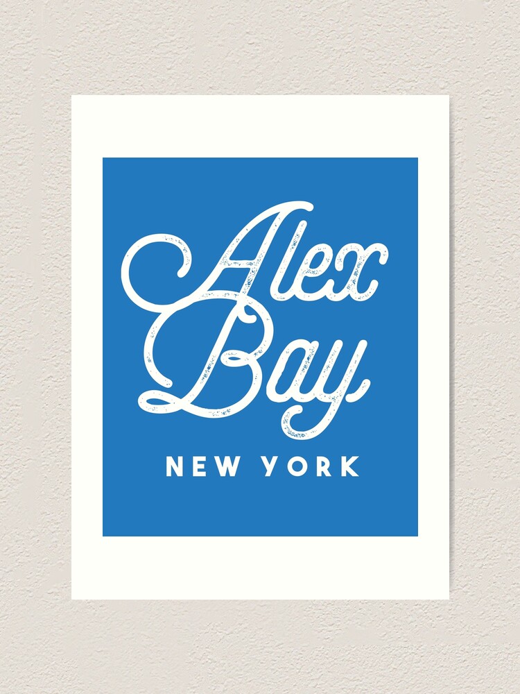 "Alex Bay NY" Art Print by yelly123 | Redbubble