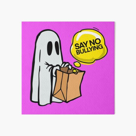 "Boo to bullying, Say no to bullying, anti bullying awareness ghost ...