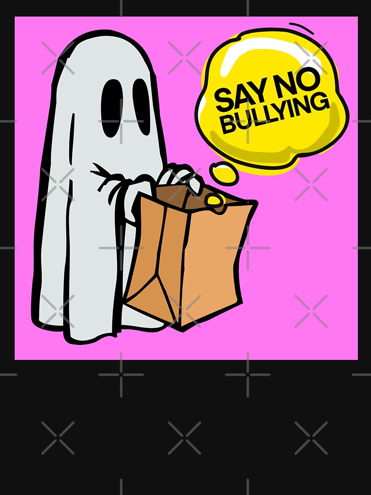 "Boo to bullying, Say no to bullying, anti bullying awareness ghost ...