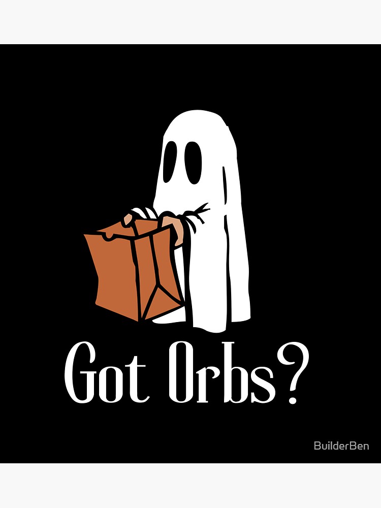 "Got Orbs" Sticker for Sale by BuilderBen | Redbubble