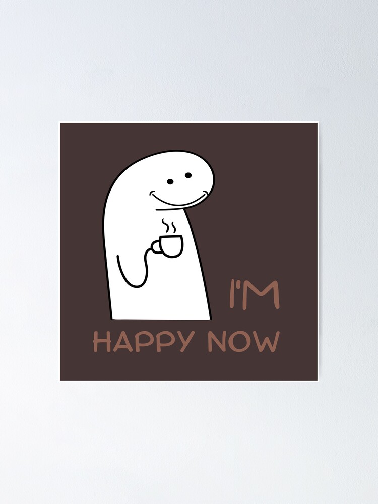 "flork is happy with his coffee" Poster for Sale by solana55 | Redbubble