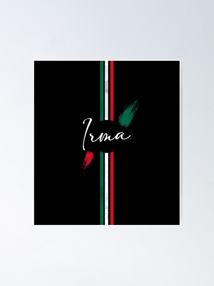 "IRMA NAME" Poster for Sale by olivierjourjon | Redbubble