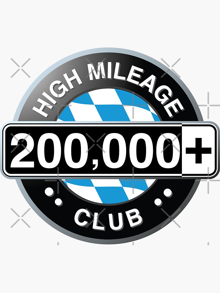 "Bavarian High Mileage Club - 200,000+ Miles" Sticker for Sale by ...