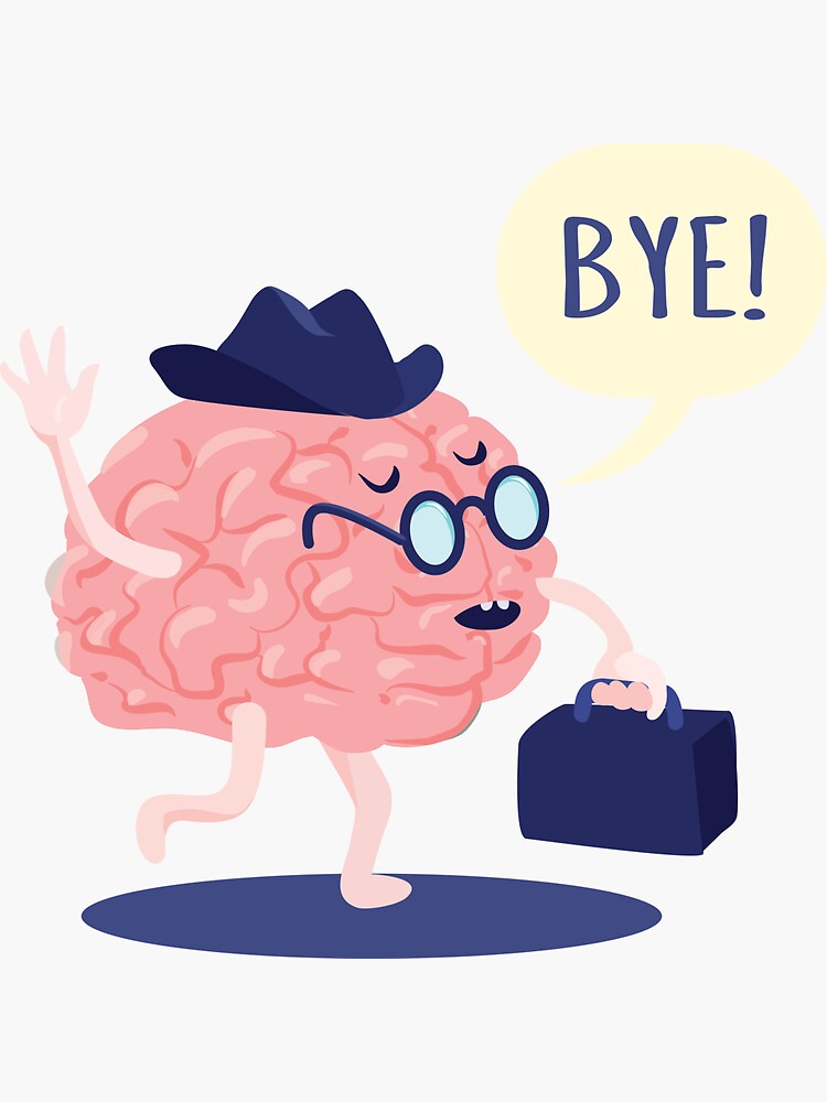 "Brain Bye Bye" Sticker for Sale by Psycho-Maze | Redbubble