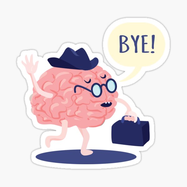 "Brain Bye Bye" Sticker for Sale by Psycho-Maze | Redbubble