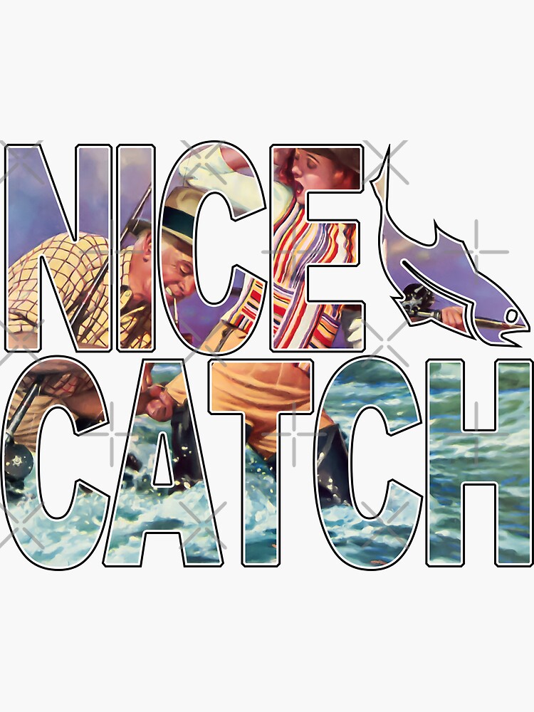 ""Nice Catch" Man Catches Woman, Ocean Fishing, Typographic Double ...