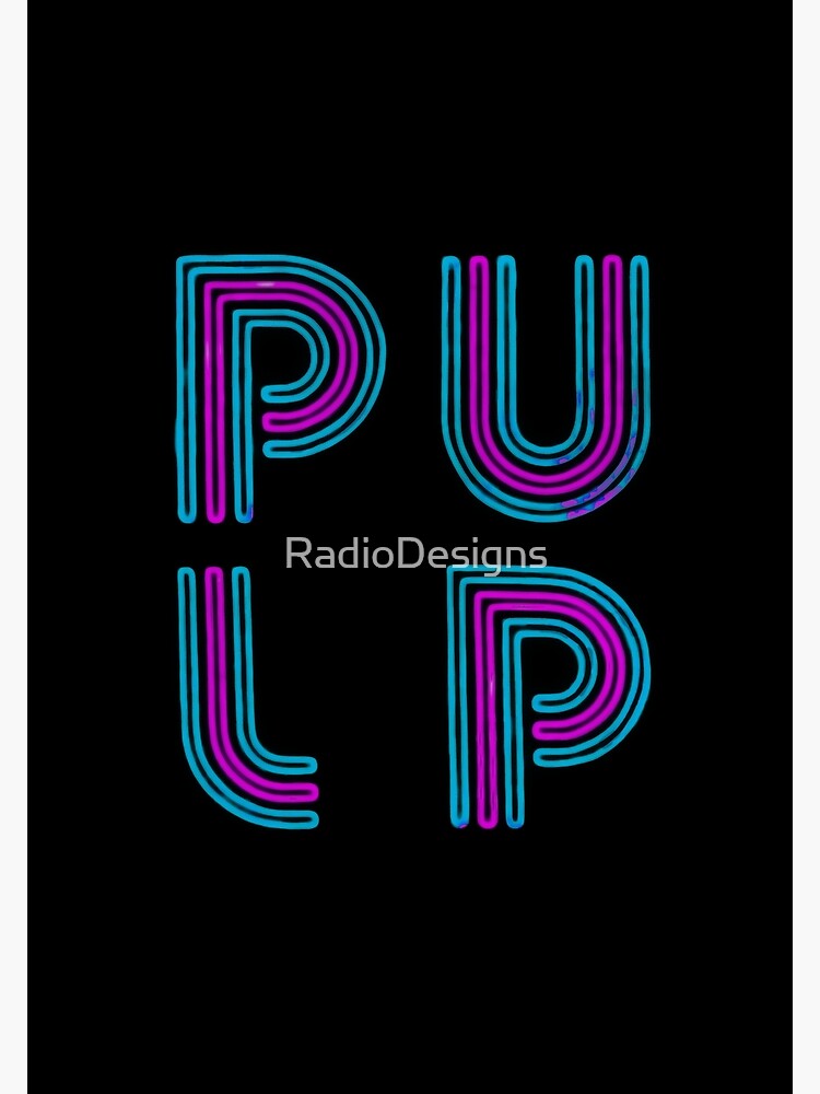 "Pulp - Neon Logo" Poster for Sale by RadioDesigns | Redbubble