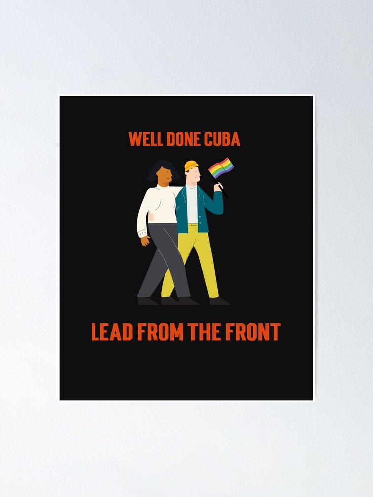 "Well done cuba, end the stigma" Poster for Sale by Theoverthinkerz ...