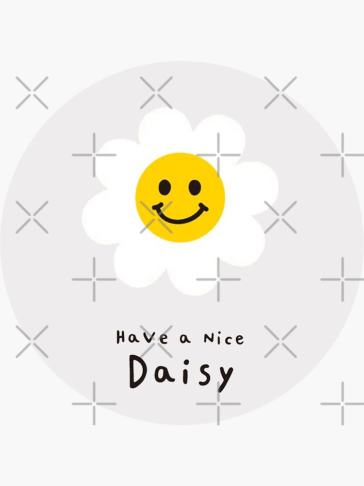 "Have a nice daisy funny introvert sticker, funny sticker, laptop decal ...
