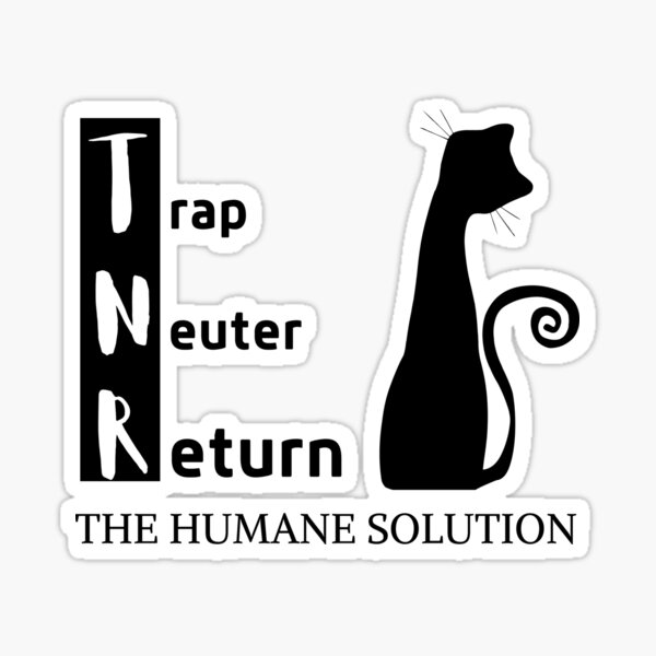 "TRAP NEUTER RETURN THE HUMANE SOLUTION" Sticker for Sale by Hotshirt99 ...