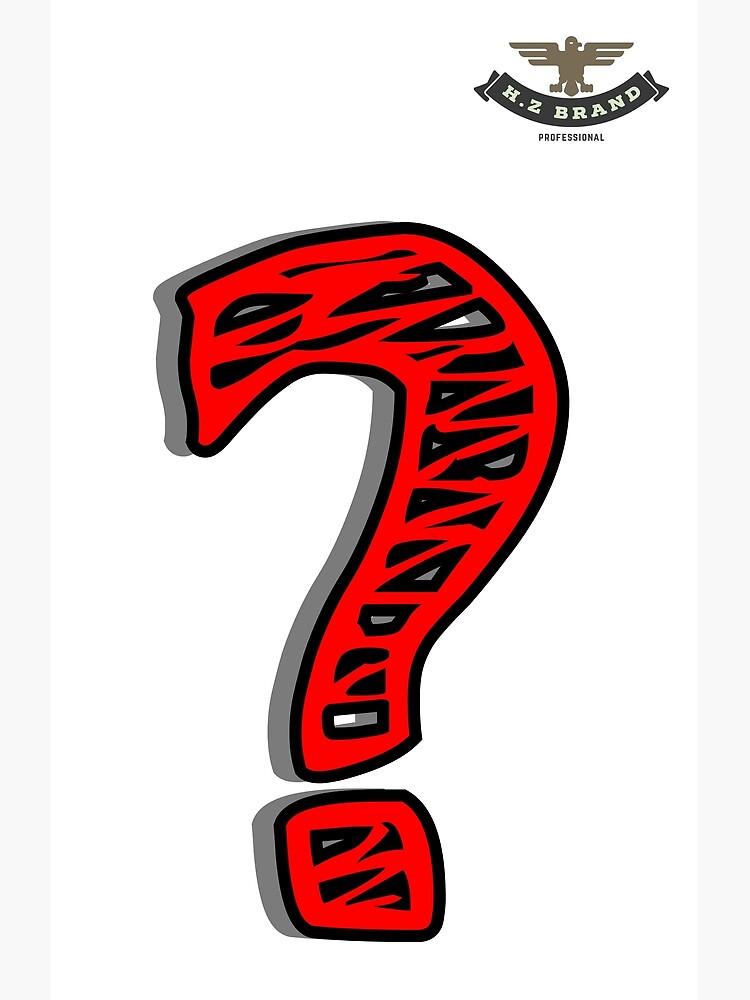 "H.Z QUESTION MARK DESIGN" Poster for Sale by Dizayno | Redbubble