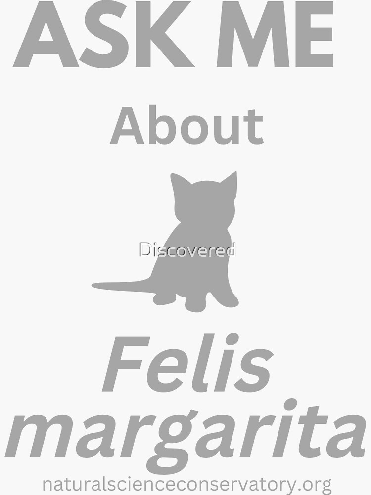 "Ask Me About Felis margarita (Sand Cat)" Sticker for Sale by ...