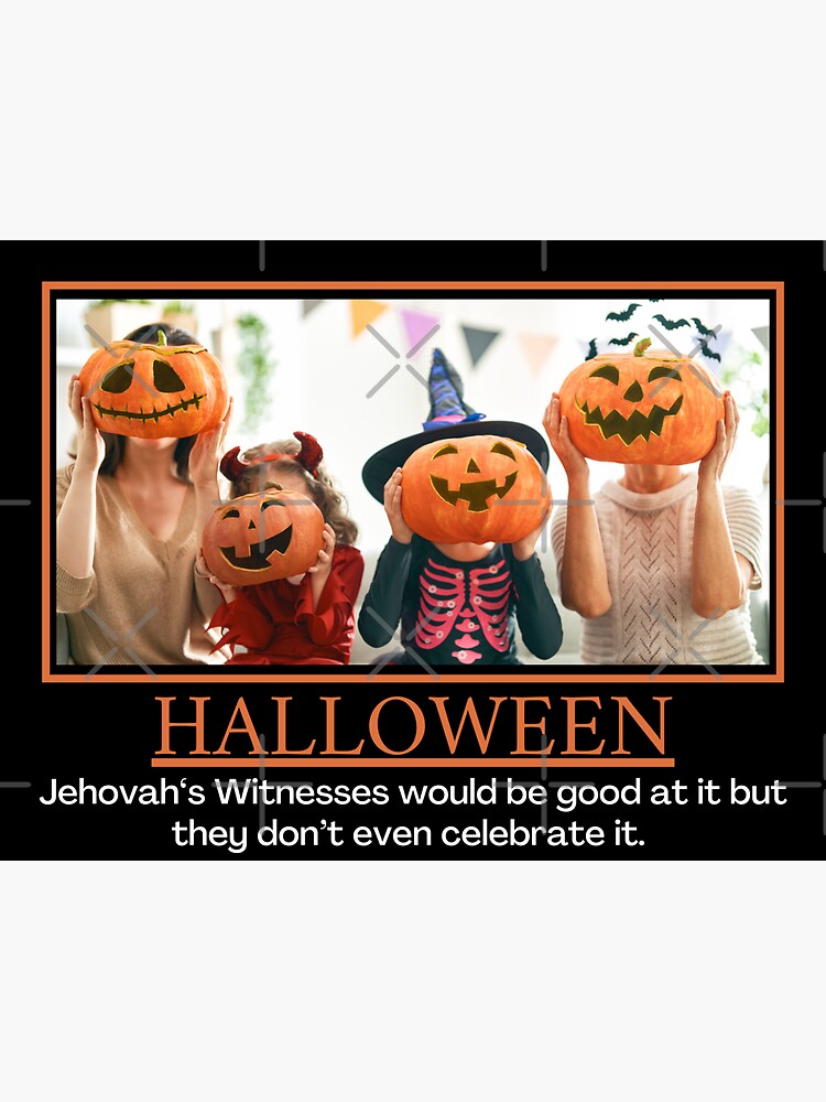 "Halloween- Demotivational Poster" Sticker for Sale by DesignsByDaddy ...