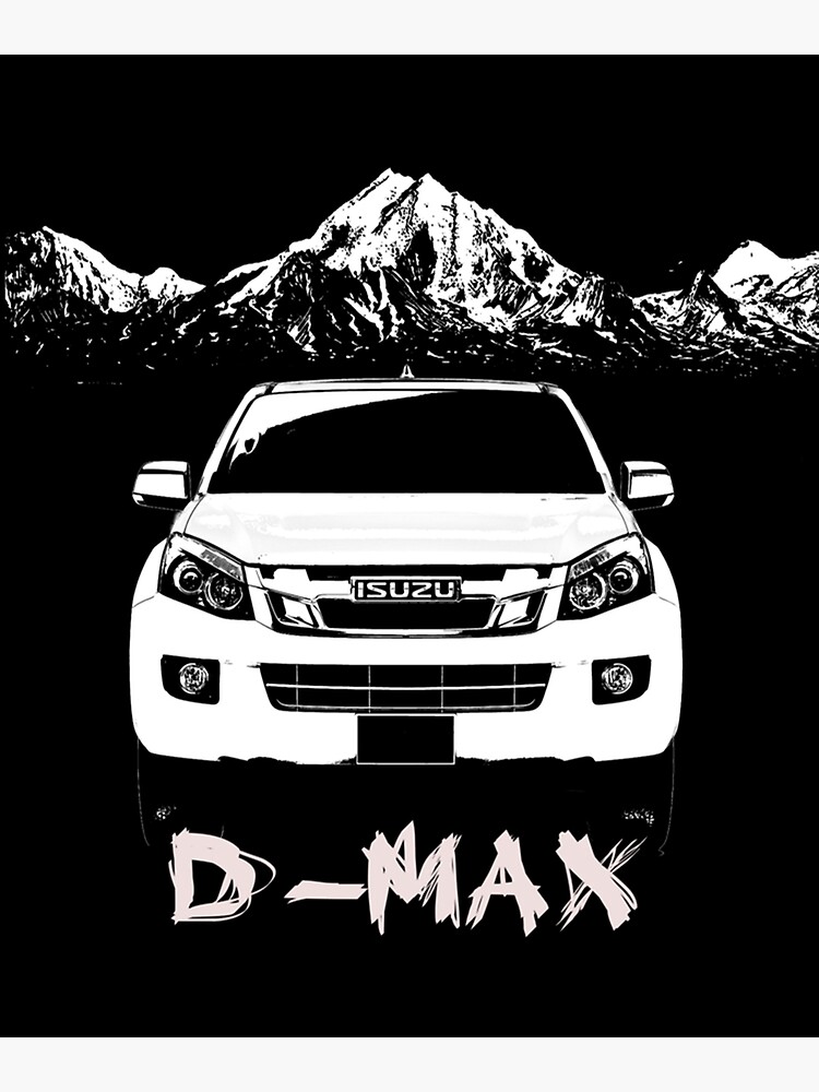"D max isuzu 4wd " Poster for Sale by Reefmonkeyy | Redbubble