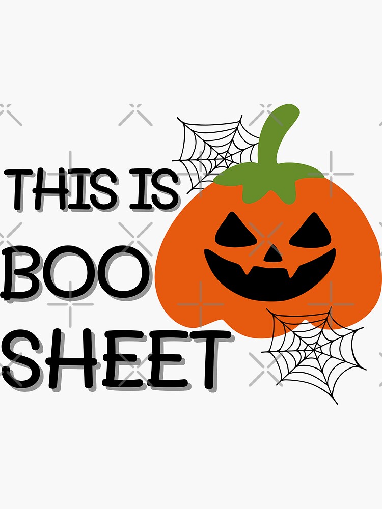 "This is boo sheet" Sticker for Sale by GG4289 | Redbubble