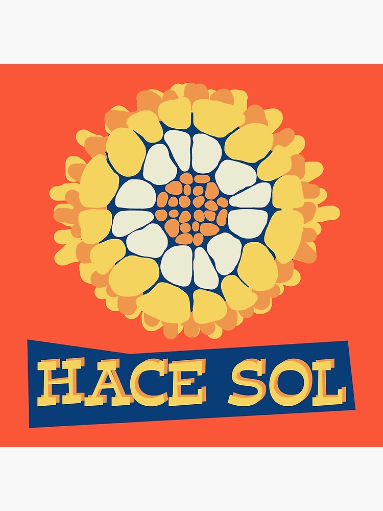 "Hace Sol" Poster for Sale by mrtraz | Redbubble