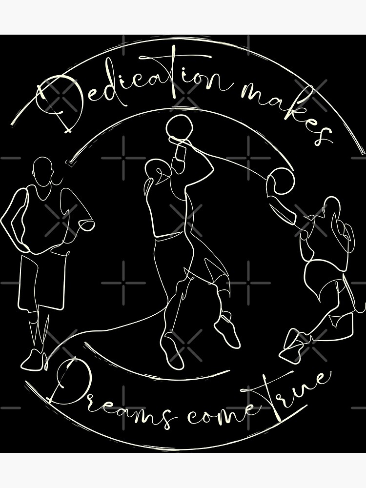 "Continuous Line basketball quote Dedication makes Dreams come true ...