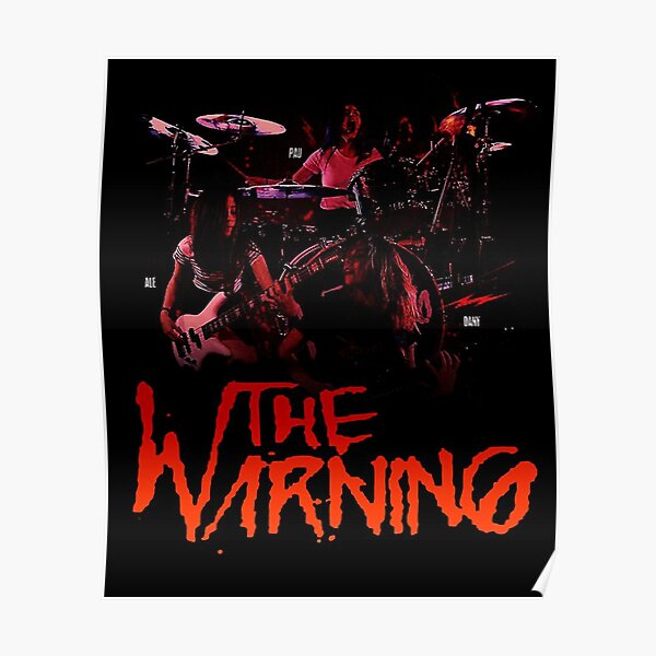 "The warning rock band" Poster for Sale by JamieTacey | Redbubble