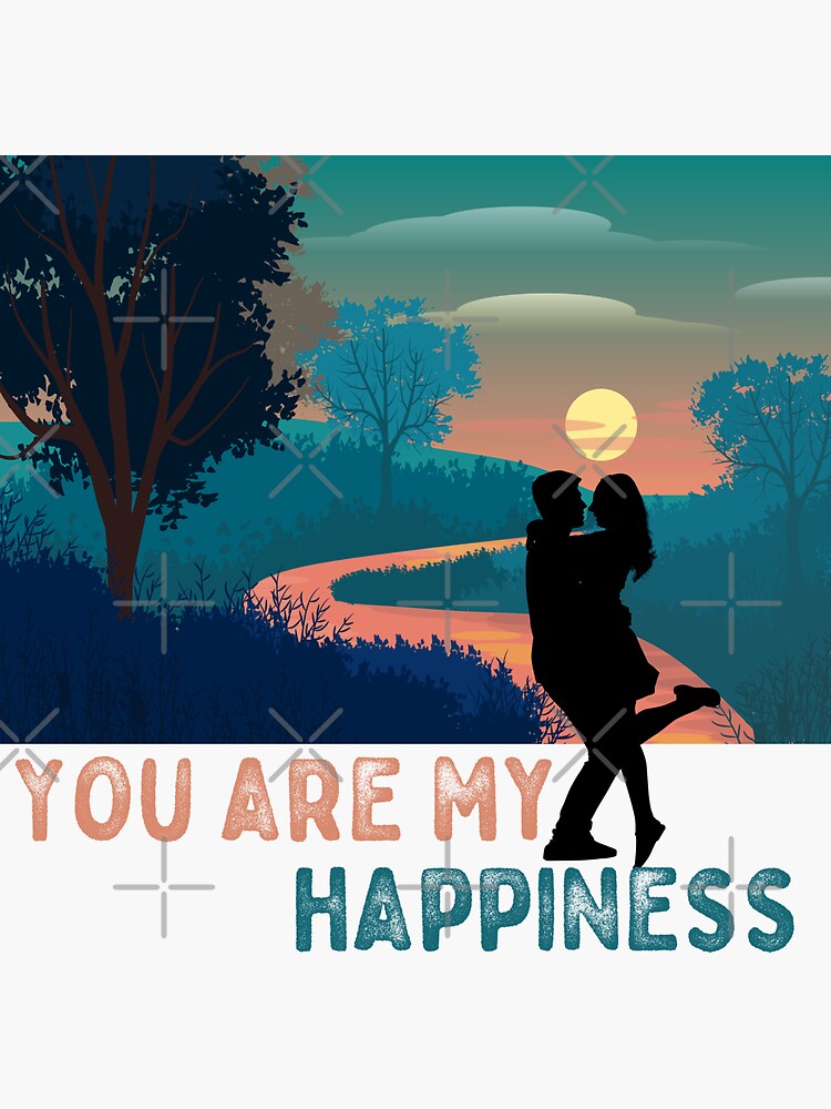 "You are my happiness" Sticker for Sale by RockBeeDesigns | Redbubble