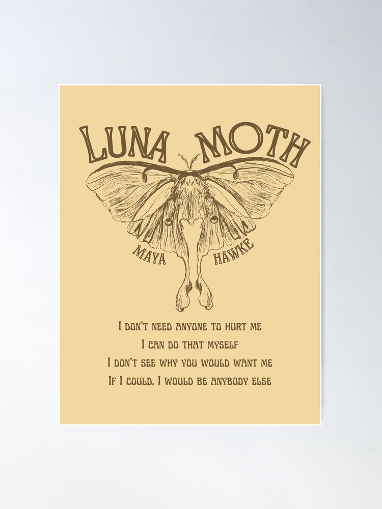 "MAYA HAWKE'S LUNA MOTH LYRICS ART" Poster for Sale by Think In Scenes ...