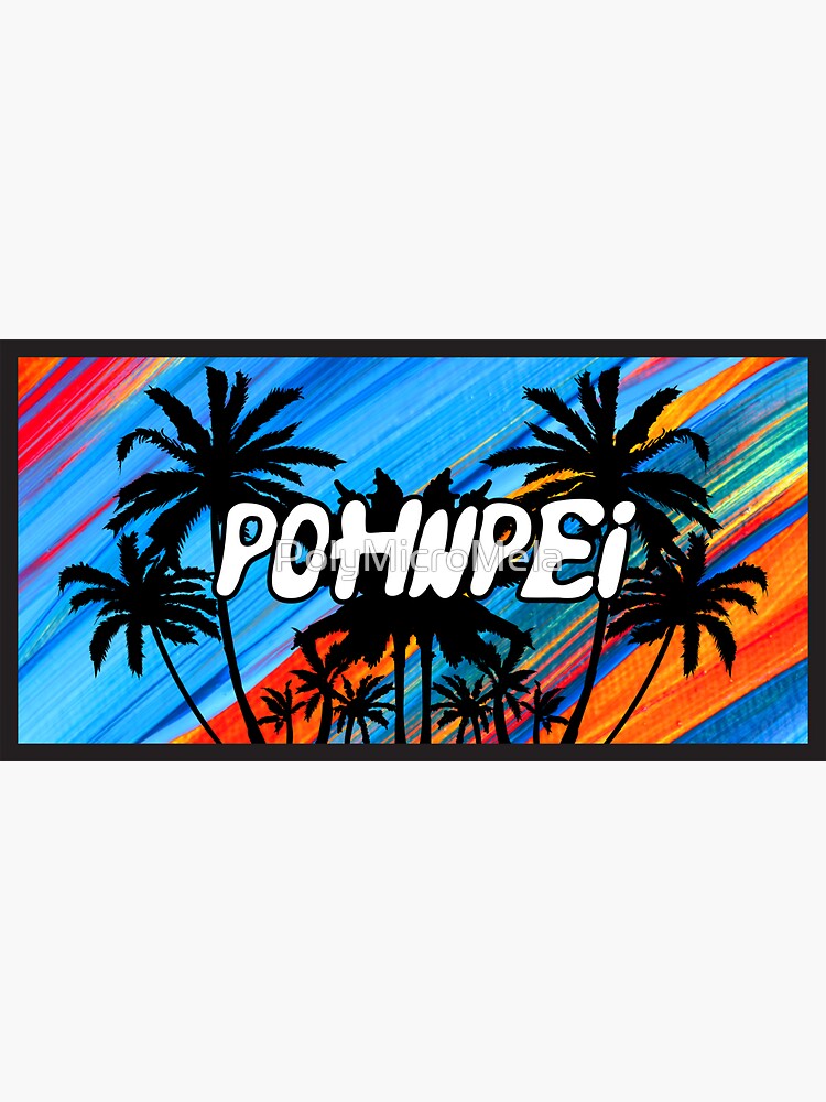 "Pohnpei" Sticker for Sale by PolyMicroMela | Redbubble