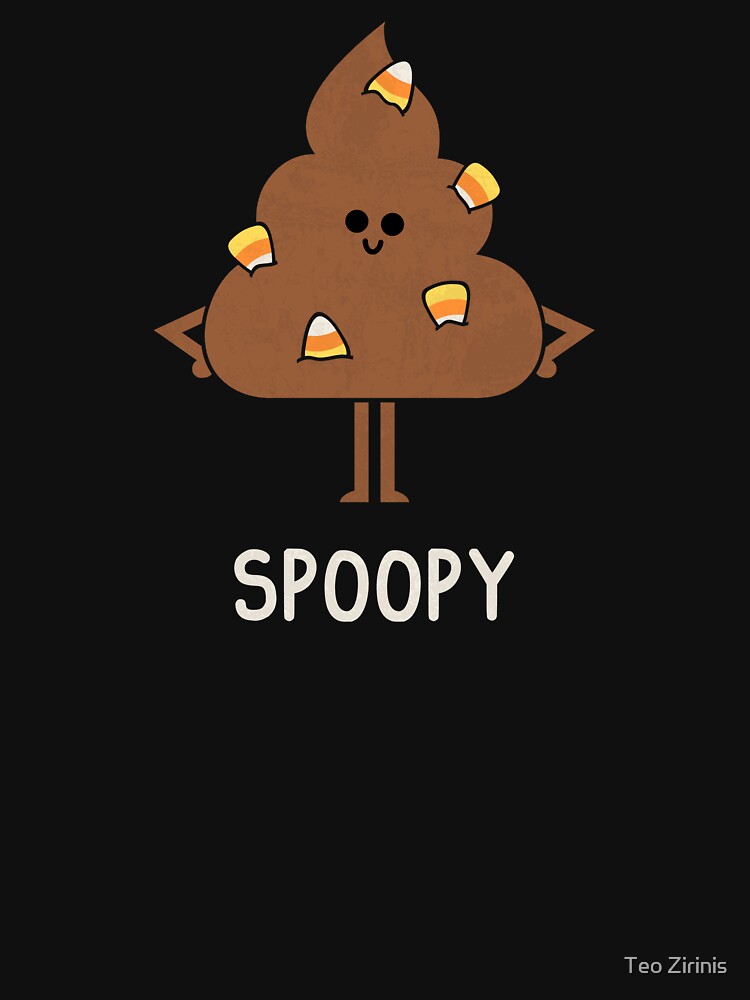 "Spoopy Poop" T-shirt for Sale by theodorezirinis | Redbubble | poop t ...