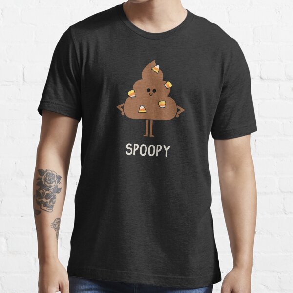 "Spoopy Poop" T-shirt for Sale by theodorezirinis | Redbubble | poop t ...