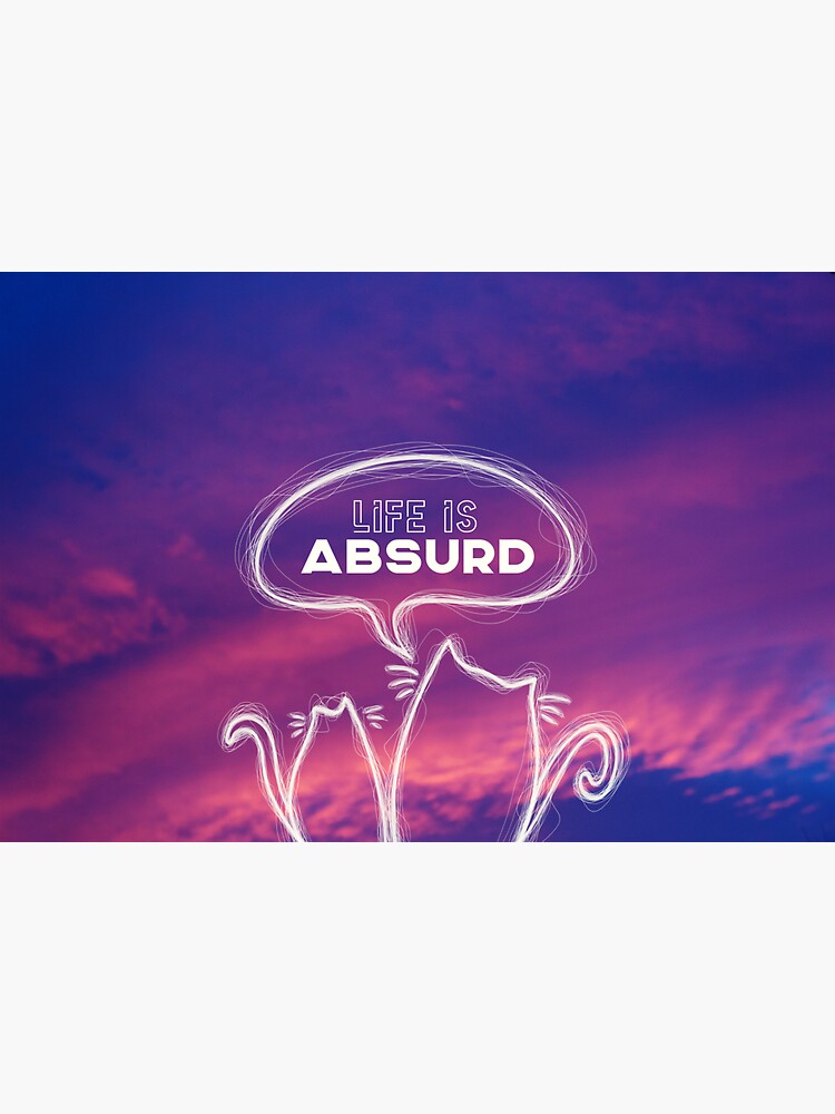 "Life is absurd" Sticker for Sale by TorchyMuse | Redbubble